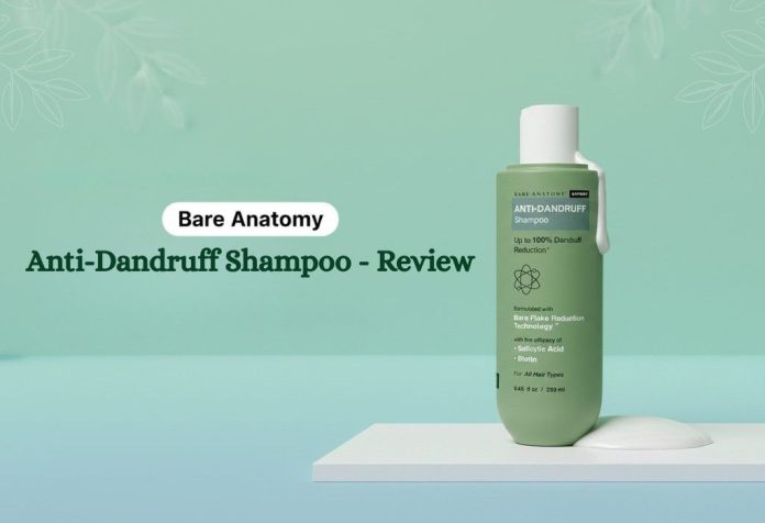 BARE ANATOMY Anti-Dandruff Shampoo Review for Healthy Hair