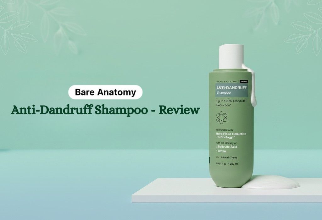 BARE ANATOMY Anti-Dandruff Shampoo Review for Healthy Hair